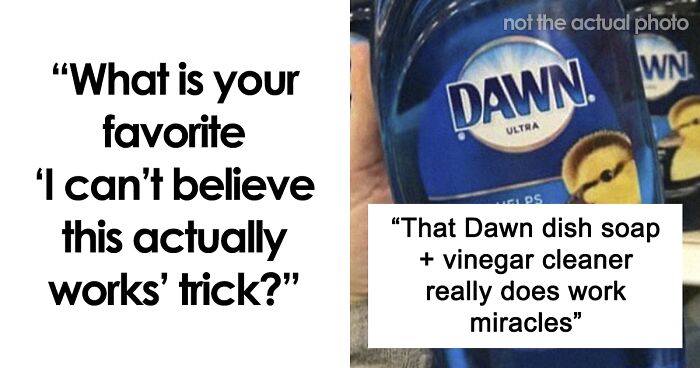35 Must-Know ‘This Actually Works’ Tricks, As Shared By People Online ...