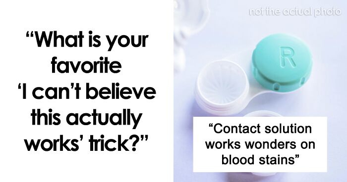 35 Must-Know ‘This Actually Works’ Tricks, As Shared By People Online ...