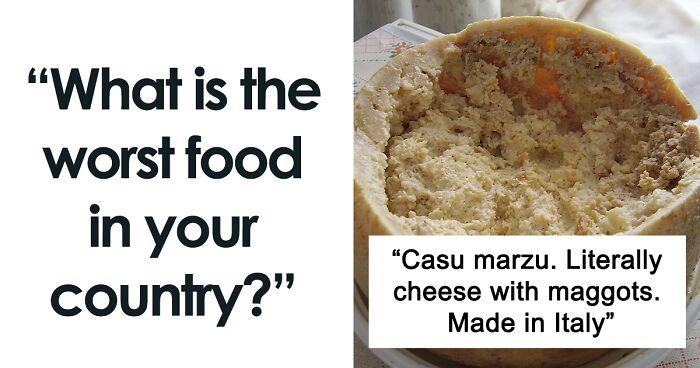 This Viral Thread Has Locals Pointing Out The Worst Foods In Their ...