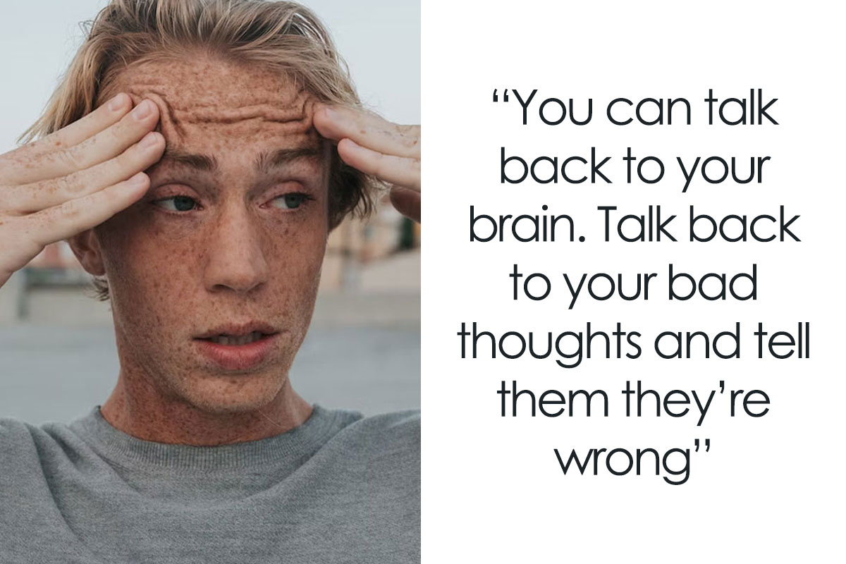 “You Can Talk Back To Your Brain”: 30 People Share The Best Advice They ...