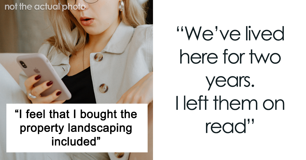 “Bought The Property, Landscaping Included”: Woman Shocked By Ex ...