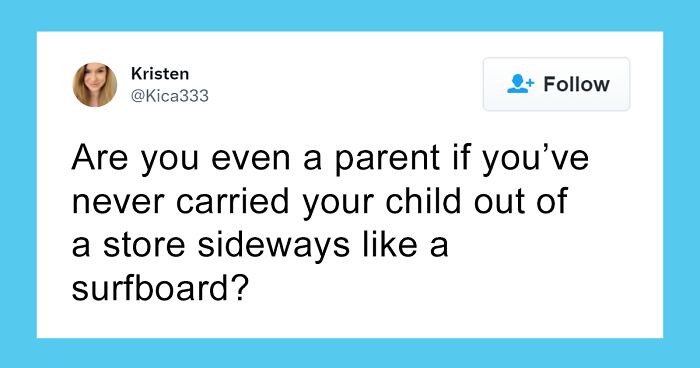50 Honest And Unhinged Tweets From Parents Who’ve Seen It All (New Pics ...