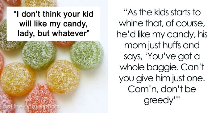Mom Demands Stranger Share Her Candy With Her Kid, Regrets It After The ...