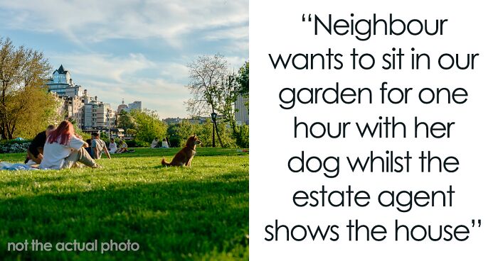 Person Doesn’t Want Neighbor Sitting In Their Garden, The Internet Has ...