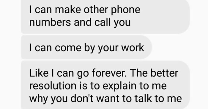 30 Bone-Chilling Messages From Stalkers Who Refused To Take ‘No’ As An ...