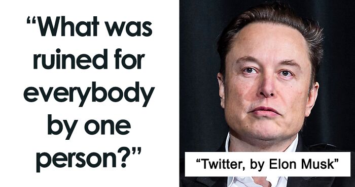 40 Things That Were “Ruined For Everybody By One Person”