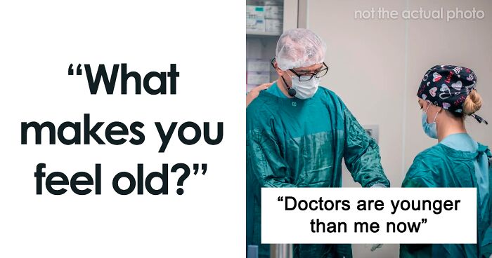 50 Times People Realized They Are Old As Hell | Bored Panda