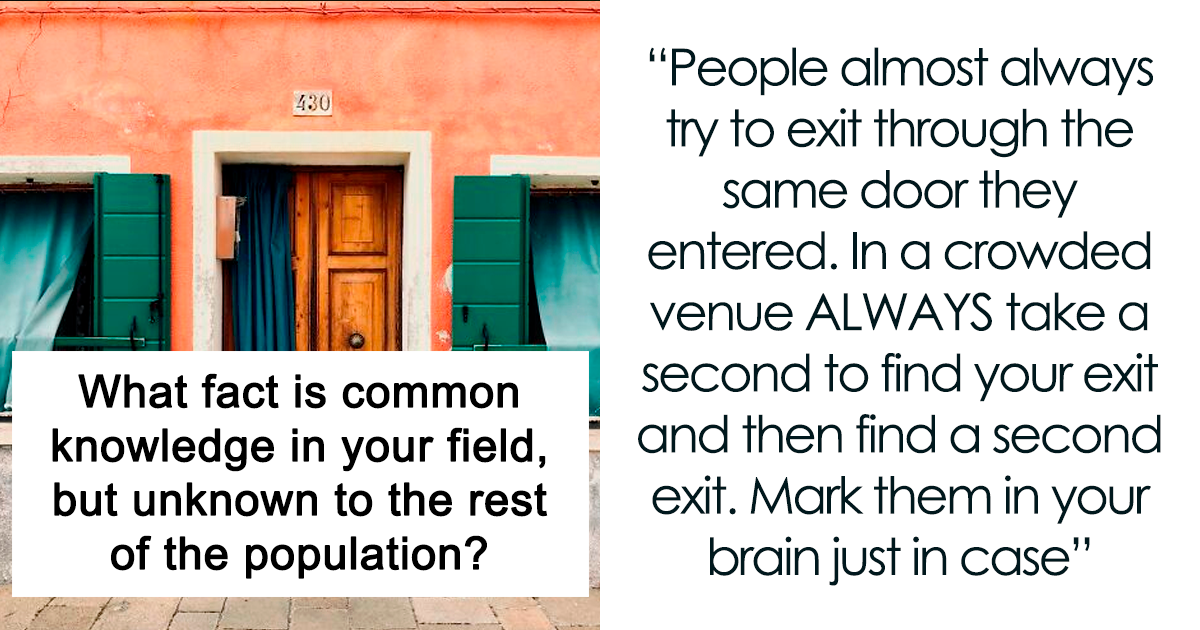 35 Facts That Are Common Knowledge In These People’s Fields But Are Not ...