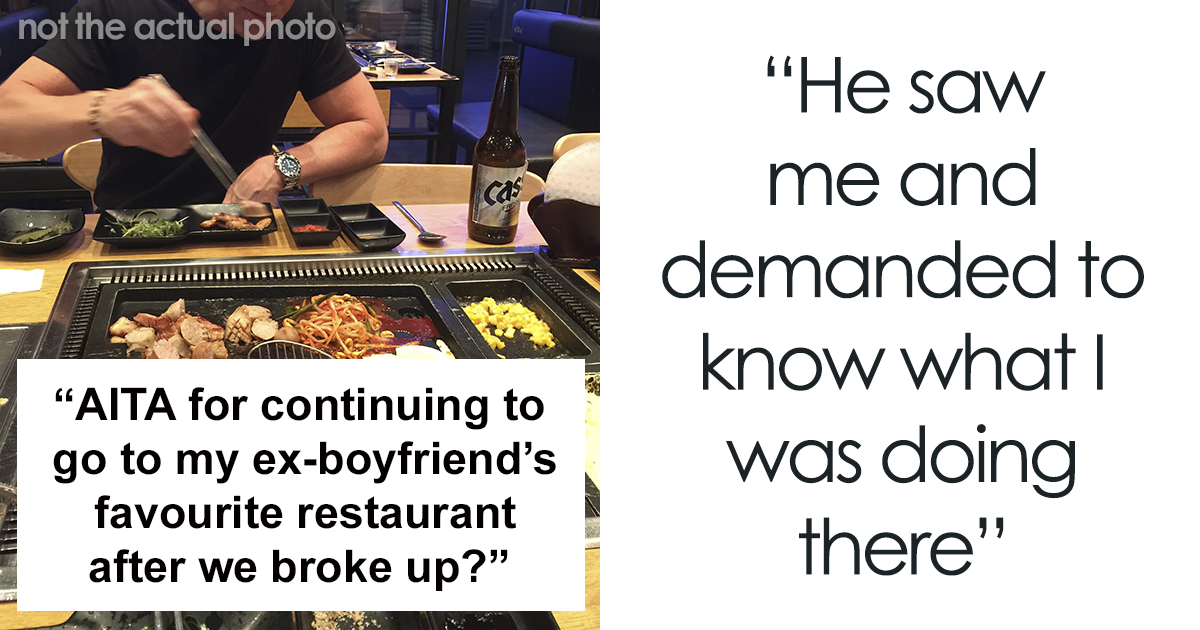 Woman Refuses To Quit Going To Her Ex-BF’s Favorite Korean BBQ Place ...