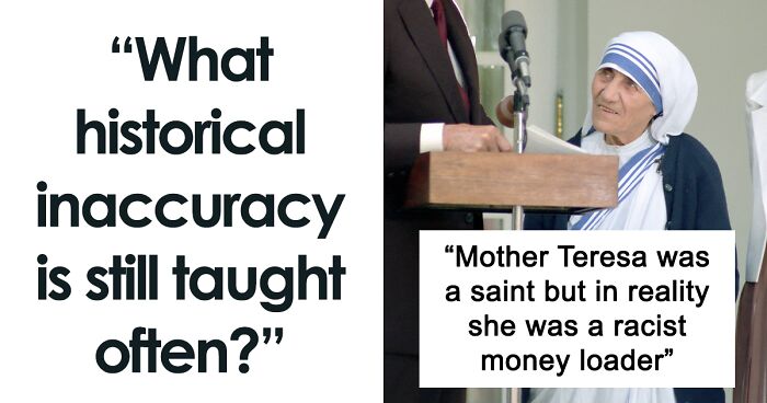 30 False History Facts That Were Really Taught In Schools, But Did Not ...