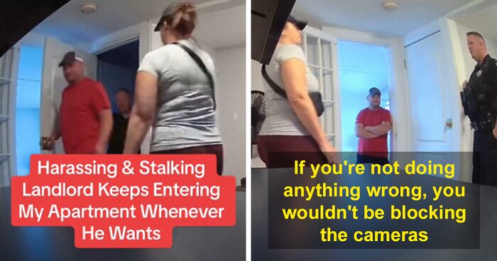 Landlord Keeps Entering Apartment Pretending To Fix Things And Covering ...