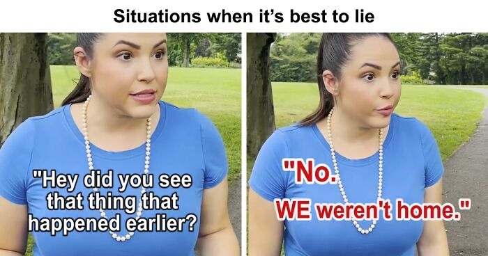 Woman Shares 30 “Situations When It’s Best To Lie” For Your Own Safety ...