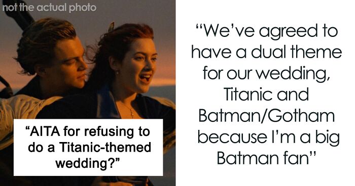 Man Sinks Fiancé’s Dreams Of Having A Titanic-Themed Wedding, He Storms ...