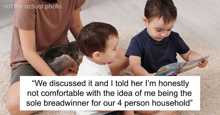 “Am I The Jerk For Not Allowing My Girlfriend To Be A Stay-At-Home Mom ...