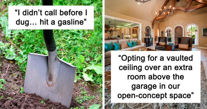 “Never Again”: 30 Homeowners Warn Others About The Mistakes They Made ...