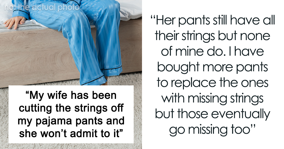 Man Thinks His Wife Cuts Off His Pants Strings, Finds Out Adorable ...