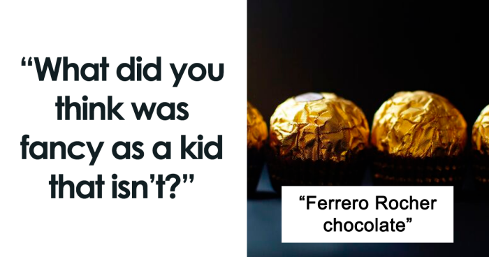 36 Things Kids Thought Were Super Fancy But Were Actually Not Really ...