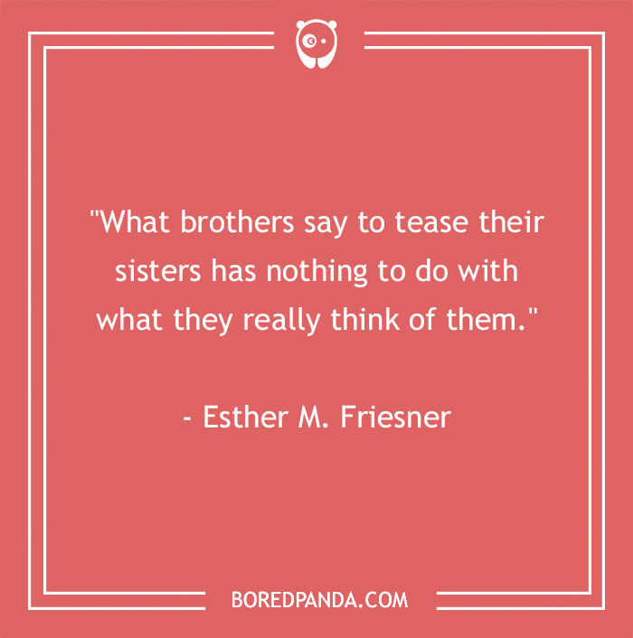 157 Sibling Quotes That Are A Real Celebration Of Brothers & Sisters ...