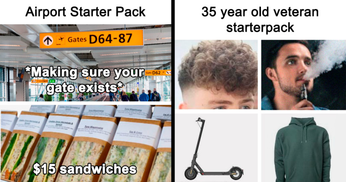 “I Feel Personally Attacked”: 30 ‘Starter Pack’ Memes That Didn’t Need ...