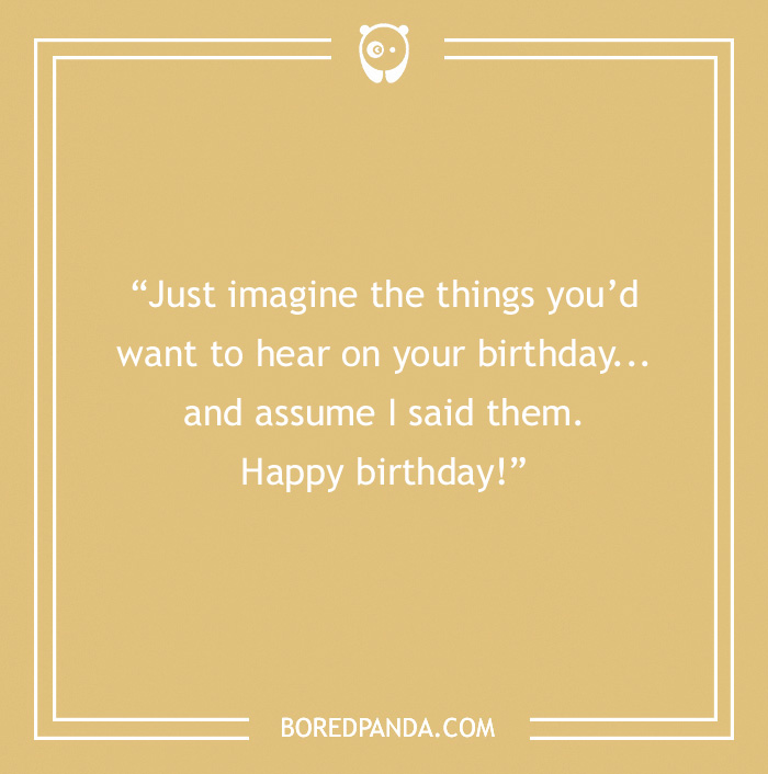 81 Funny Birthday Sayings For When A Simple “Happy Birthday” Won’t Do