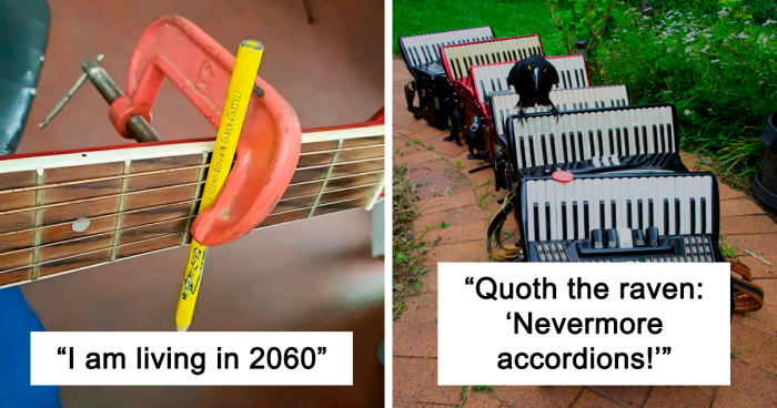 40 Of The Funniest “Musical Instruments In Predicaments” That Might ...
