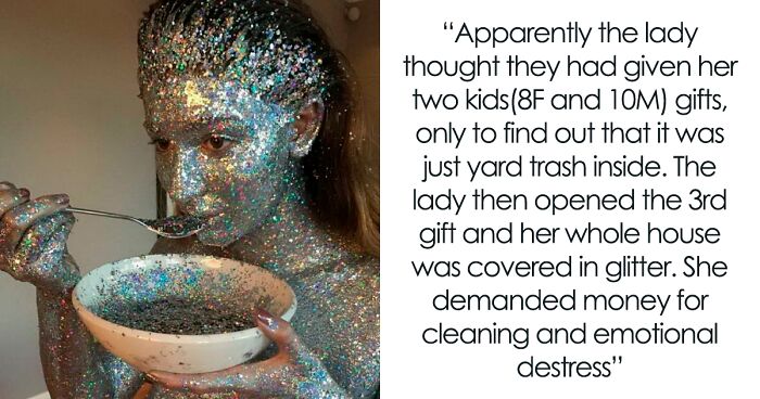 Woman’s House Is Flooded With Glitter After She Stole A Display Gift ...