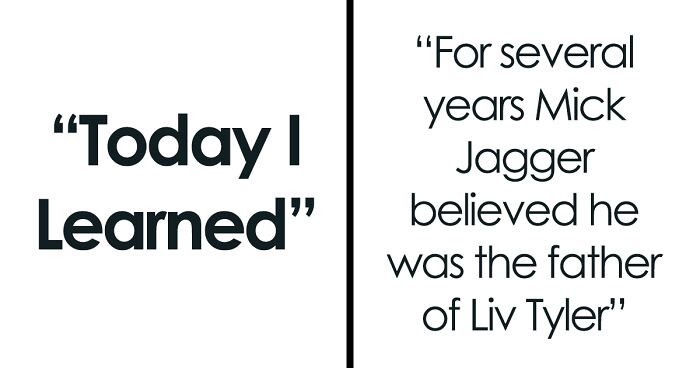 50 Intriguing “Today I Learned” Facts That You Probably Didn’t Learn In ...