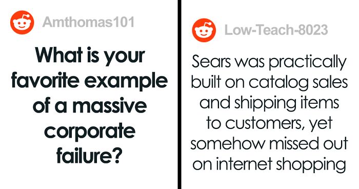 31 People Share Their Favorite Examples Of Massive Corporate Failure