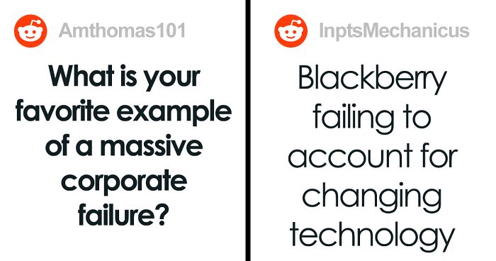31 People Share Their Favorite Examples Of Massive Corporate Failure