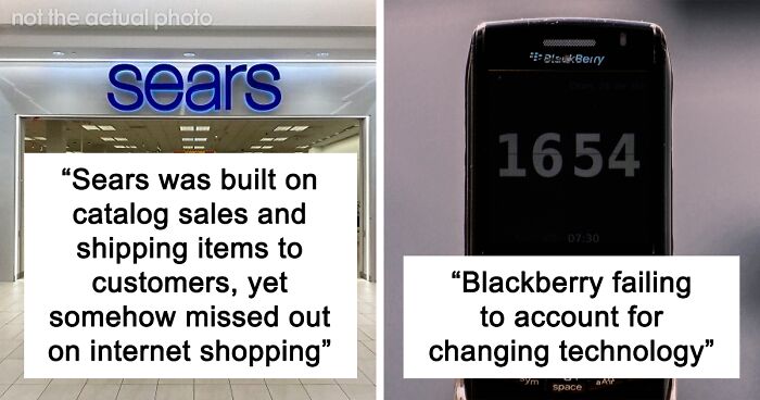 31 People Share Their Favorite Examples Of Massive Corporate Failure