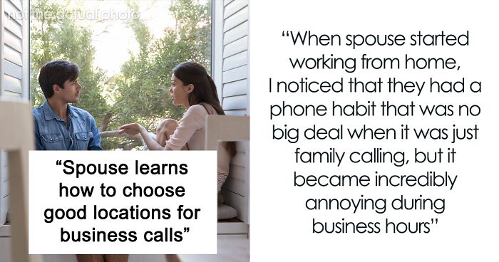 Spouse Is Oblivious They Follow SO Around During Business Calls, Learns ...