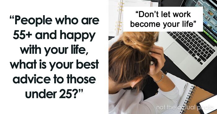 30 Things And Tips About Life People Over 50 Wish They’d Figured Out Sooner