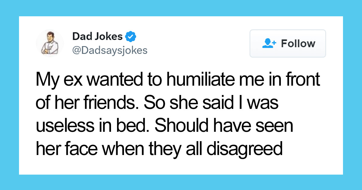 50 Of The Wittiest Dad Jokes That May Help You Finally One-Up Your Own ...