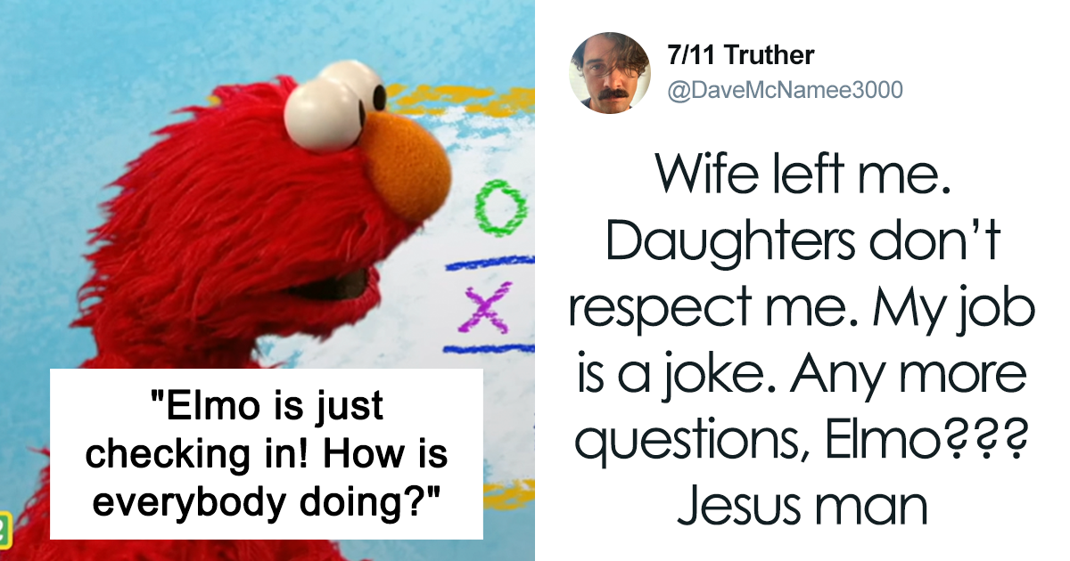 Elmo Probably Regrets Asking “How’s Everybody Doing?” After Getting ...