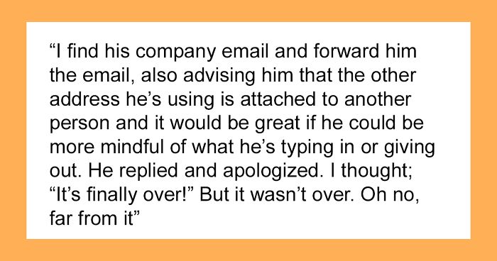 Guy Is Tired Of Getting Spam Emails Meant For Another Person, Executes ...