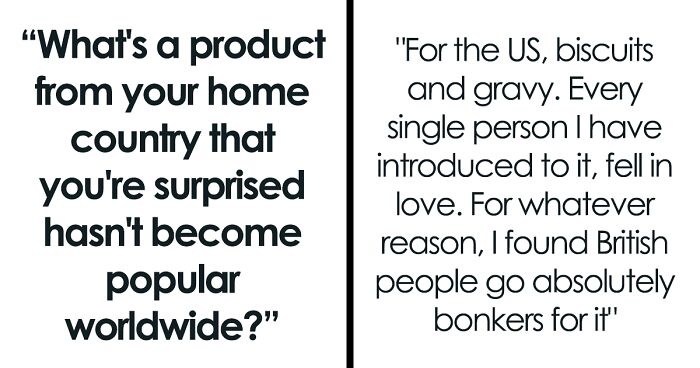 30 Items That Are Only Popular In Some Countries, Even Though They ...