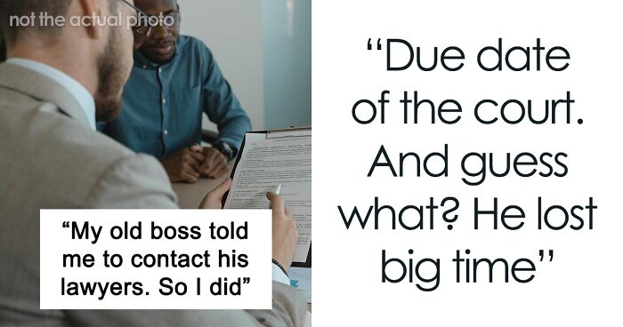 Boss Loses “Big Time” After Telling Ex-Worker To Get A Lawyer And They ...