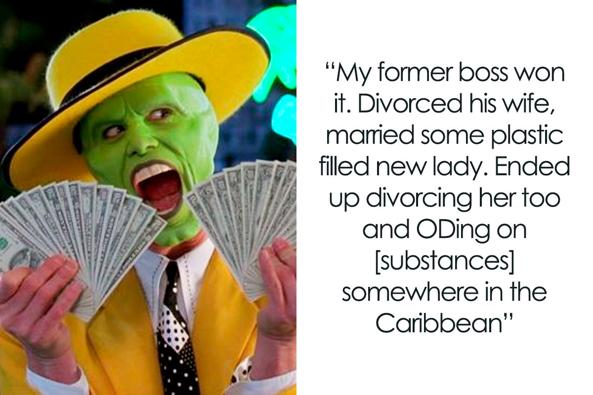 30 Eye-Opening Stories About How Money Changes People After Winning Big ...