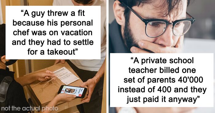 30 People Share The Worst Case Of “Rich Kid Syndrome” They’ve Ever Seen ...