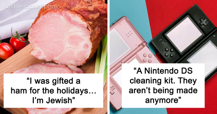 40 Of The Most Disappointing And Outright Cruel Gifts People Received ...