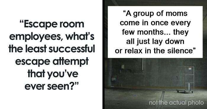 30 Times People Did So Badly In Escape Rooms Even The Workers Got ...