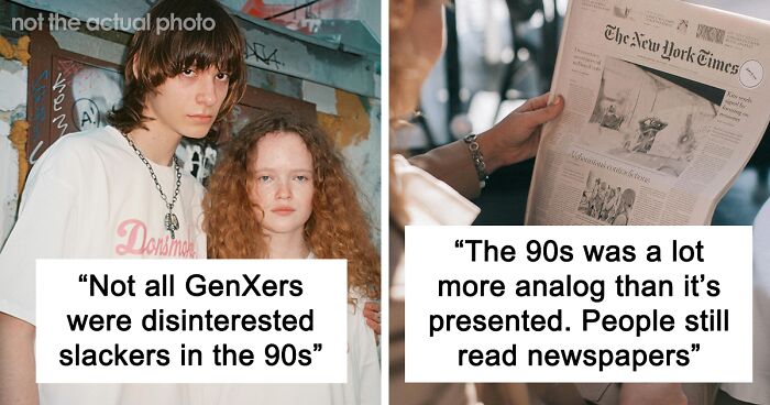 30 People Like To Romanticize The ’90s, Gen X’ers Share What They Get Wrong