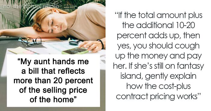 Person Asks For Help After Aunt Hands Them $70K Bill For House Flip No ...