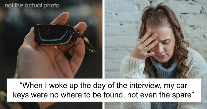 “My Husband Purposely Hid My Car Keys So I Would Miss My Job Interview ...
