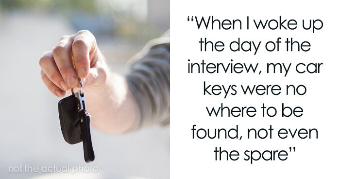 “My Husband Purposely Hid My Car Keys So I Would Miss My Job Interview ...