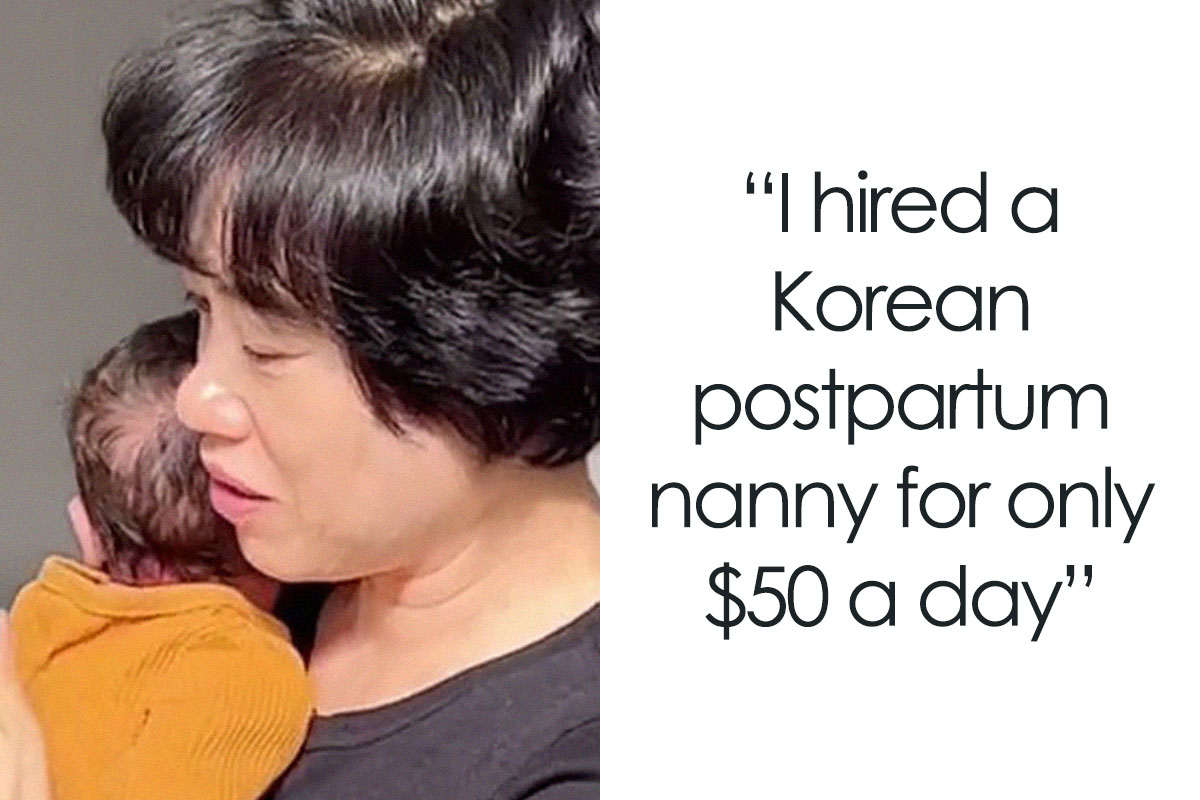 Woman Shares What Life Is Like With A Korean Postpartum Nanny, Goes Viral On TikTok | Bored Panda