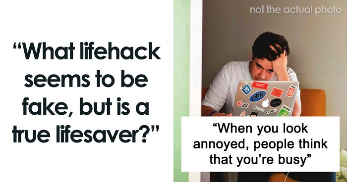 30 Fake-Sounding Life Hacks That Are Actually Lifesavers, Shared By ...