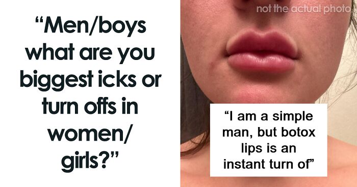 30 Men Don’t Hold Back Revealing What Gives Them “The Ick” About Women