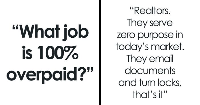 Someone Asks “What Job Is 100% Overpaid?” And 30 People Don’t Hold Back ...