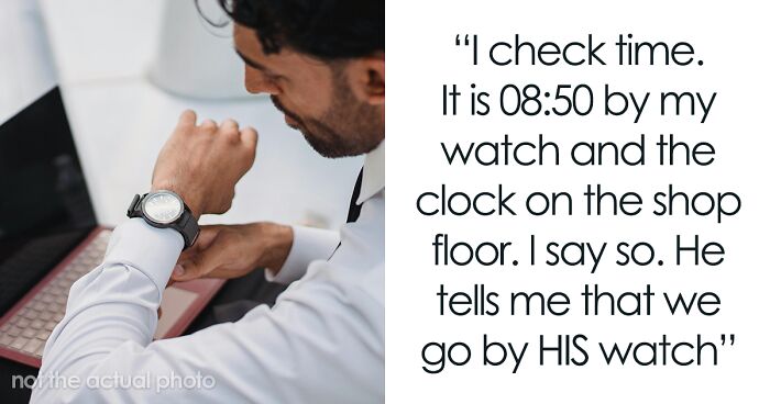 Manager Chews Out Worker For Being Late By His Watch’s Standards ...